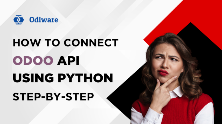 How to Use Odoo API for External Integrations? - Odiware Technologies How to Use Odoo API for External Integrations? - Odiware Technologies