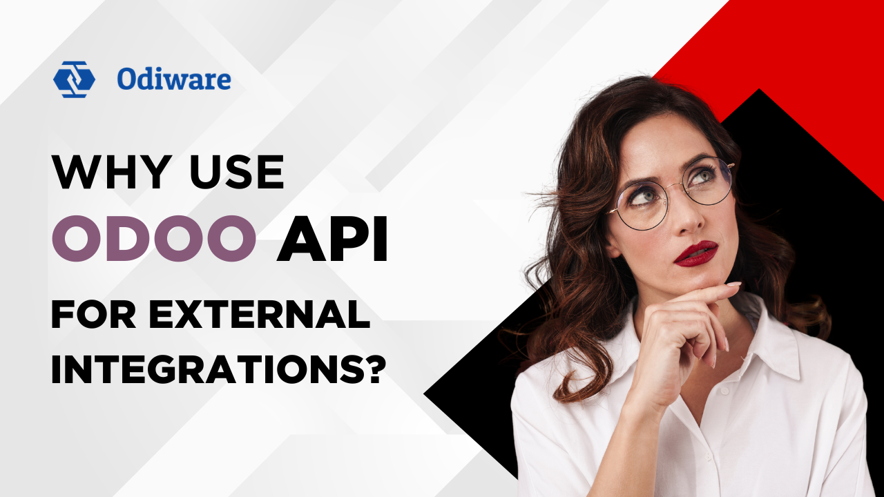 How to Use Odoo API for External Integrations? - Odiware Technologies