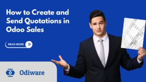 How to Create and Send Quotations in Odoo Sales - Odiware Technologies
